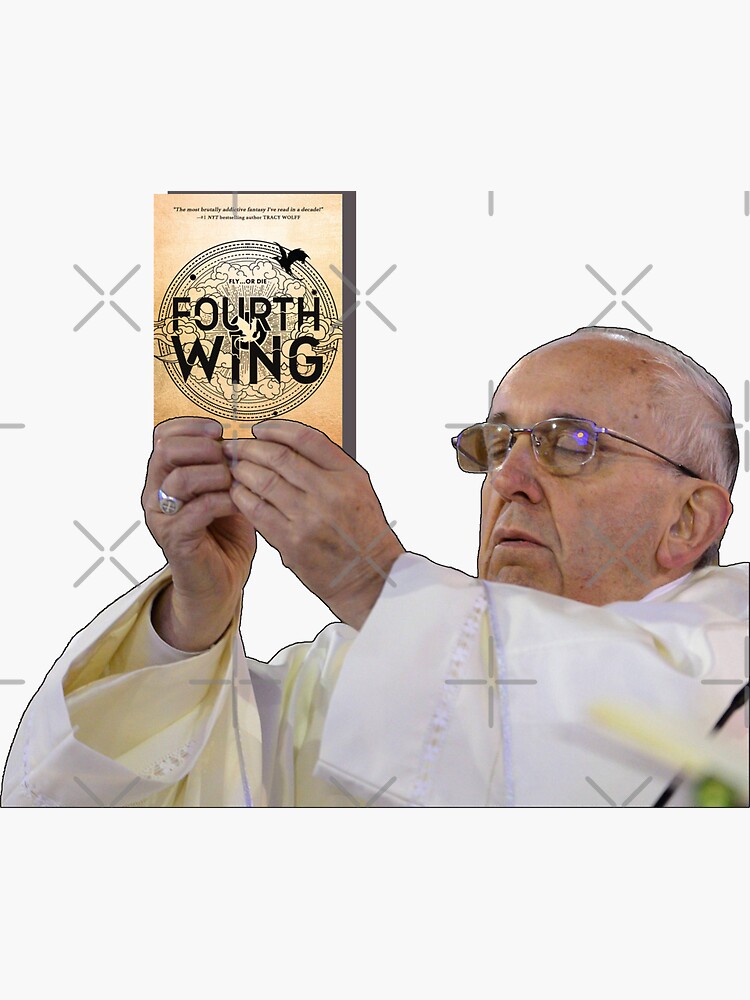"Pope Holding Fourth Wing Rebecca Yarros" Sticker for Sale by ...