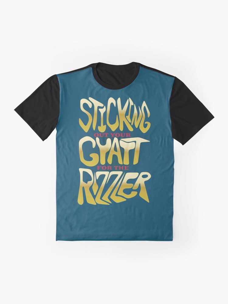 "sticking out your gyatt for the rizzler" Graphic T-Shirt for Sale by ...