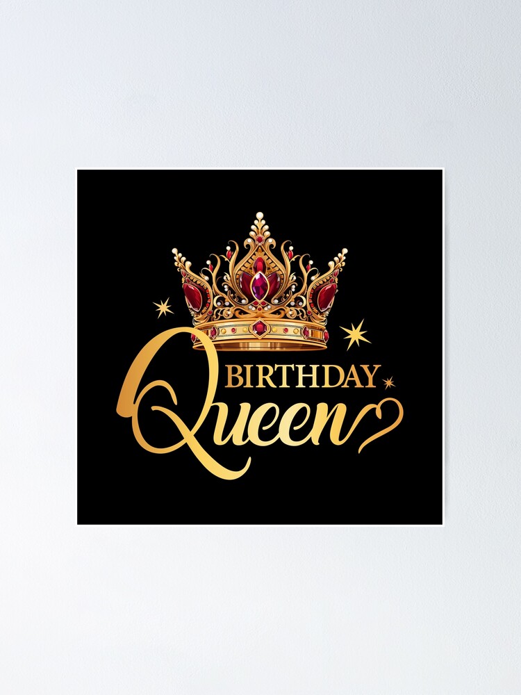 "Birthday Queen, birthday party" Poster for Sale by iclipart | Redbubble