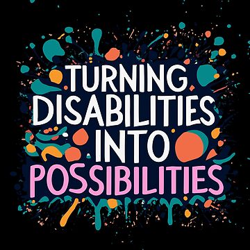 "NDIS: Turning Disabilities into Possibilities" Sticker for Sale by ...