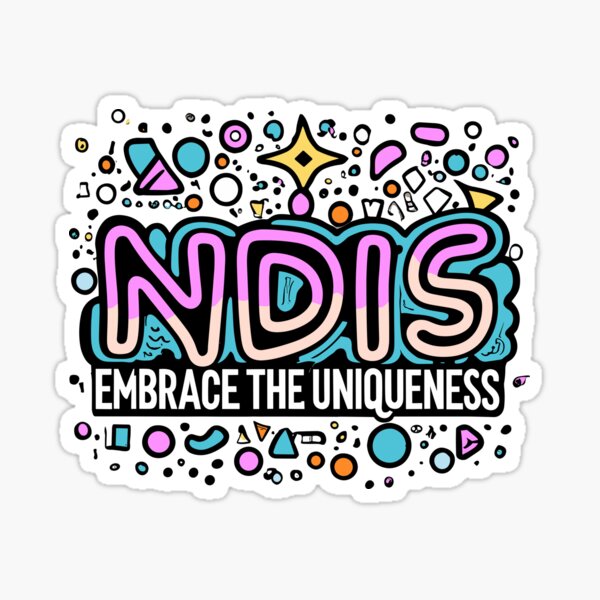 "NDIS: Embrace the Uniqueness" Sticker for Sale by Witcrafters | Redbubble