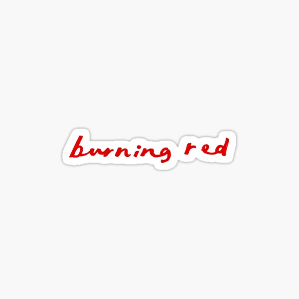 "Red Lyric (Taylor Swift) - "burning red"" Sticker for Sale by ...