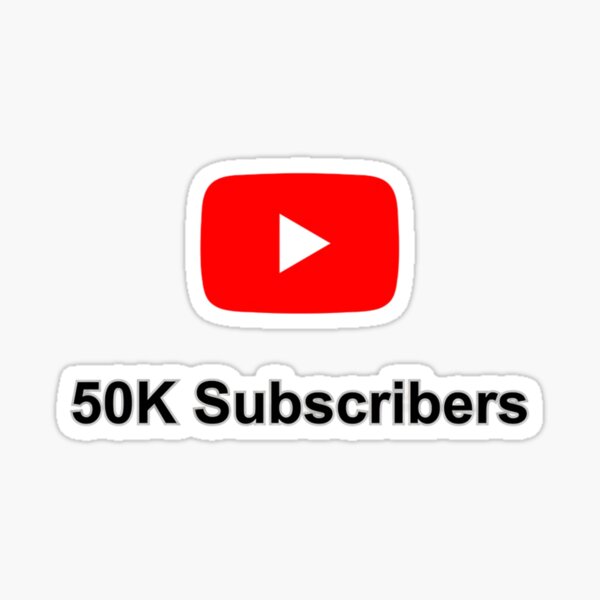 "50K Youtube Subscribers" Sticker for Sale by MoolokaiApperal | Redbubble