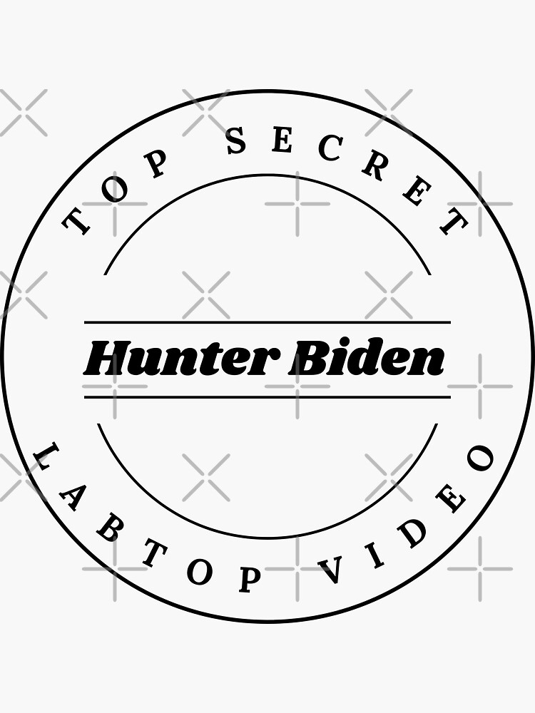 "hunter biden laptop top secret video" Sticker for Sale by ...
