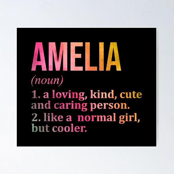 "Amelia Name Definition in Watercolor" Poster for Sale by XCIV | Redbubble