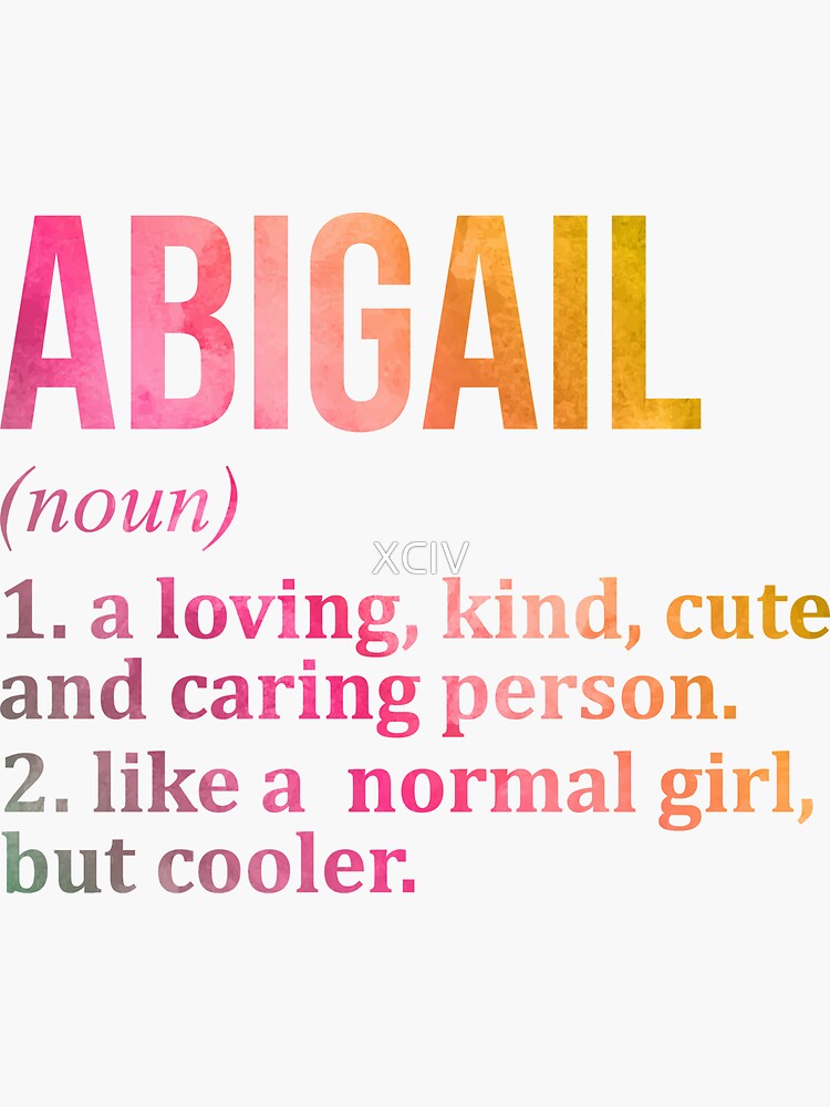 "Abigail Name Definition in Watercolor" Sticker for Sale by XCIV ...