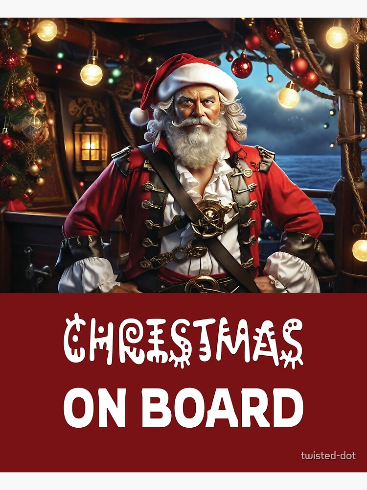 "Christmas on board. Pirate Santa on his decorated ship." Greeting Card ...