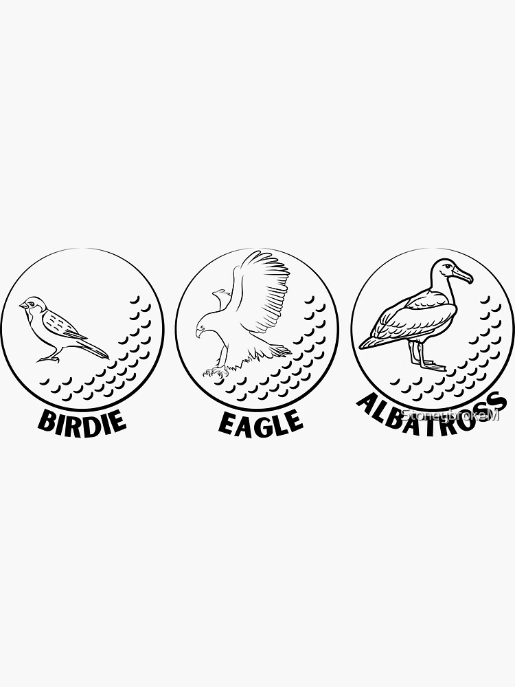 "Birdie Eagle Albatross" Sticker for Sale by StoneybrokeM | Redbubble