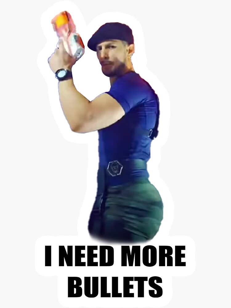 "I Need More Bullets Bigger Weapons Funny Tiktok Meme Sticker" Sticker ...