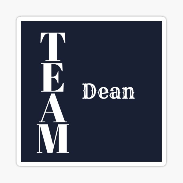 "team dean" Sticker for Sale by her-version | Redbubble