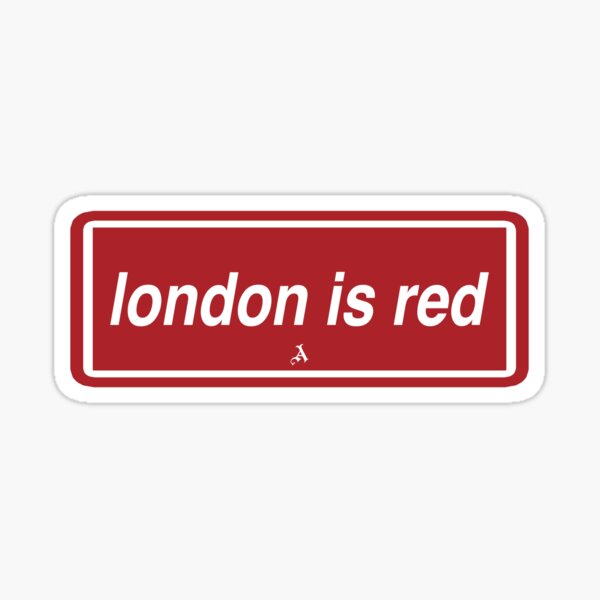 "London is Red" Sticker for Sale by Confusion101 | Redbubble