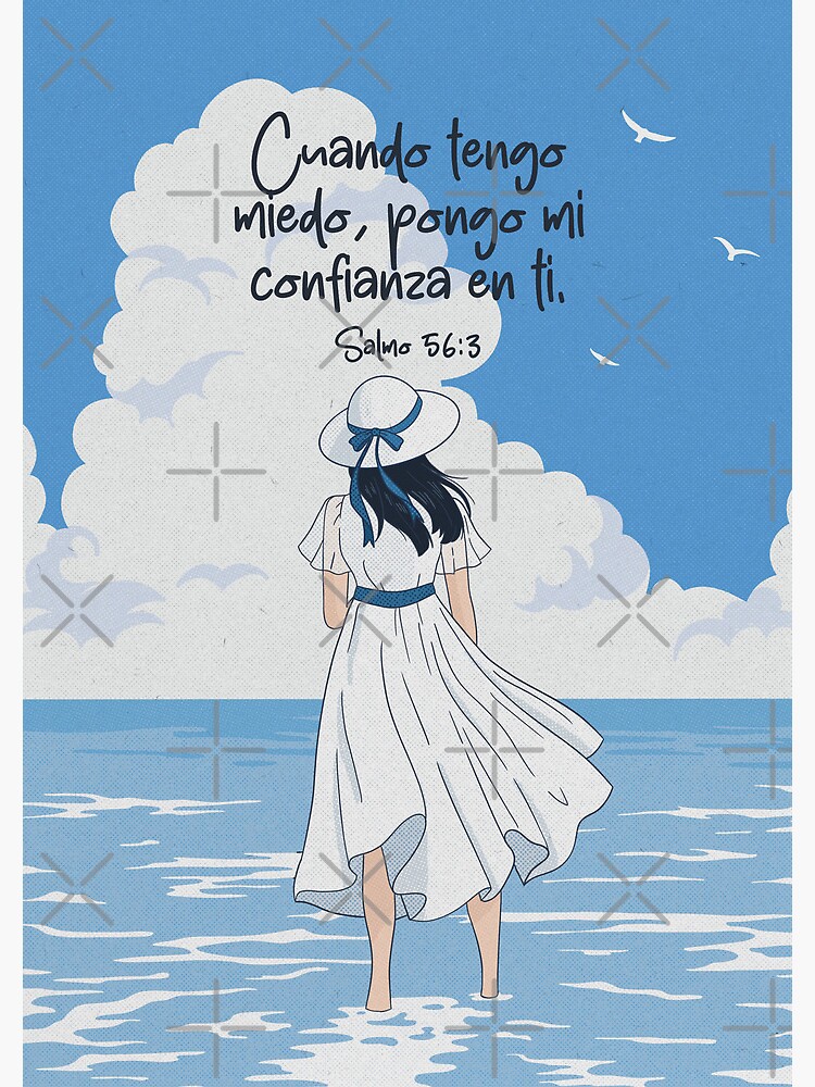 ""Cuando tengo miedo, pongo mi confianza en ti." Salmo 56:3 (Mujer y ...