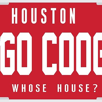 "Houston Coogs University Whose House College License Plate" Sticker ...
