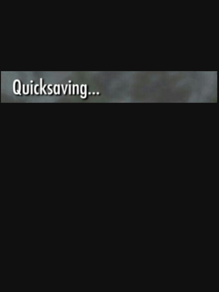 "Quicksaving" T-shirt for Sale by PFCpatrickC | Redbubble | quicksaving ...