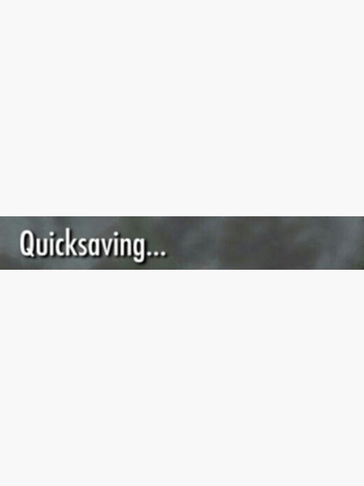"Quicksaving" Sticker for Sale by PFCpatrickC | Redbubble