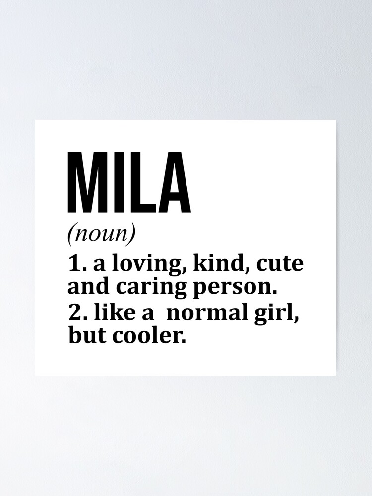 "Mila Name Definition" Poster for Sale by XCIV | Redbubble
