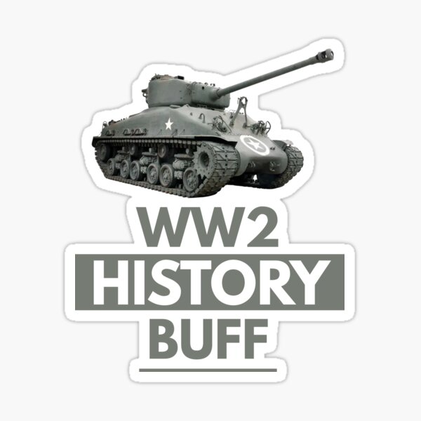 "WW2 History Buff" Sticker for Sale by JoseyMiles | Redbubble