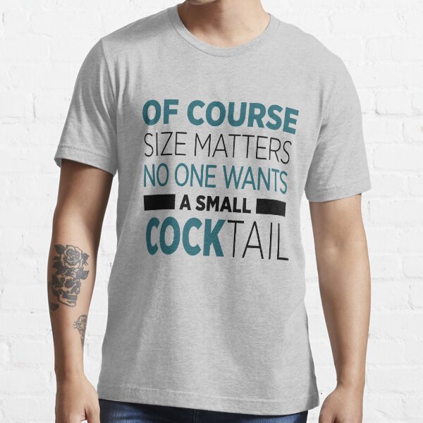 "Funny Pun Size matters for women - Cocktails drinking" T-shirt by ...