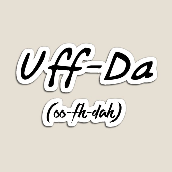 Uff Da Gifts & Merchandise | Redbubble