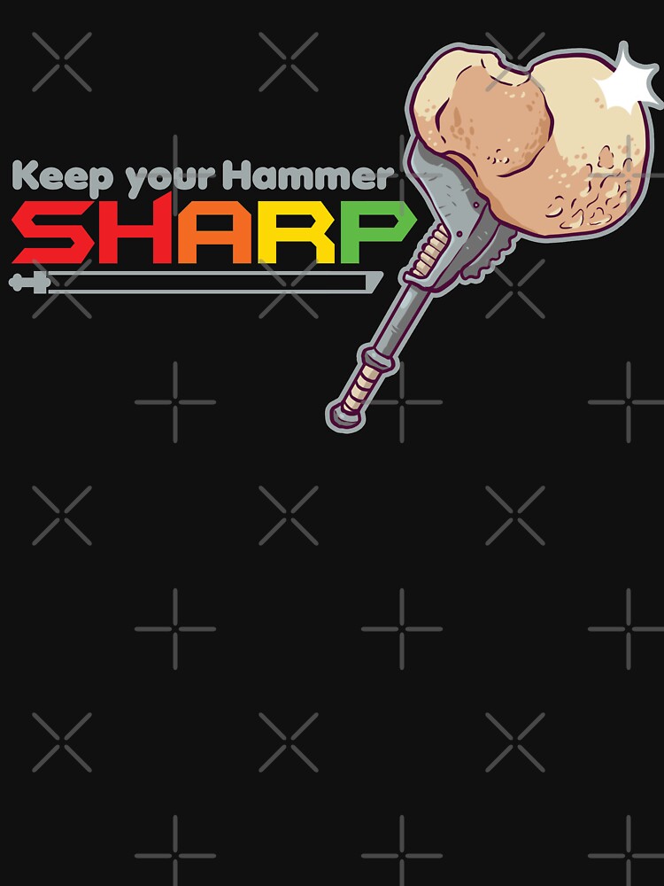 "Keep Your Hammer Sharp" Essential T-Shirt for Sale by floatingdisc ...