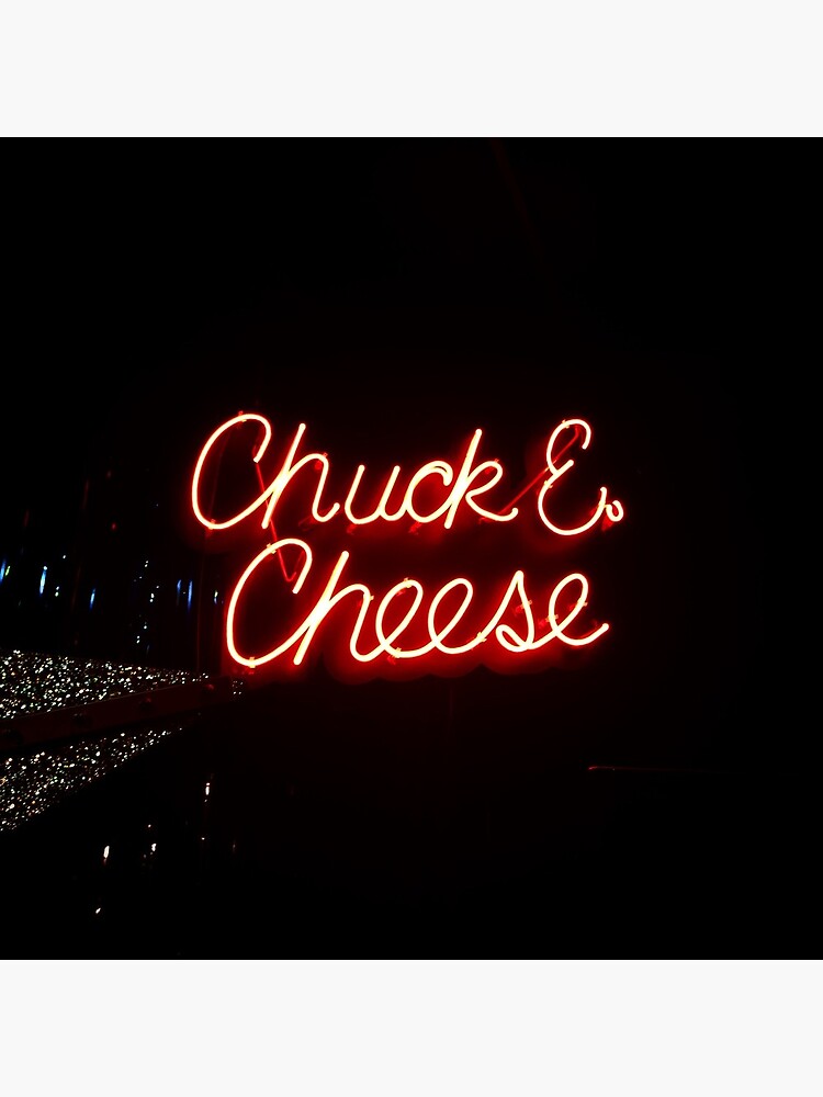 "Chuck E. Cheese Neon Sign" Art Print for Sale by speakingvoice | Redbubble