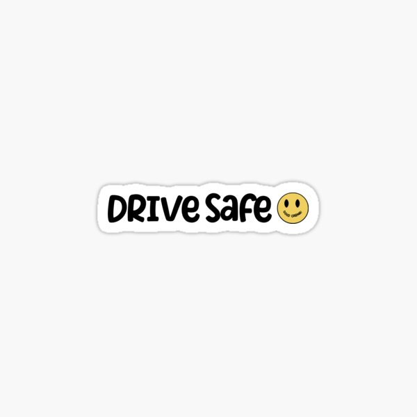"Drive safe! " Sticker for Sale by anelli | Redbubble