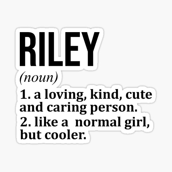 "Riley Name Definition" Sticker for Sale by XCIV | Redbubble