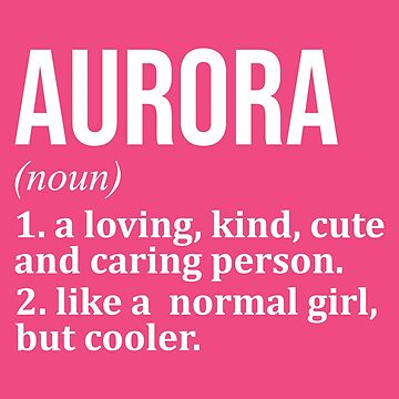 "Aurora Name Definition for Women" Poster for Sale by XCIV | Redbubble