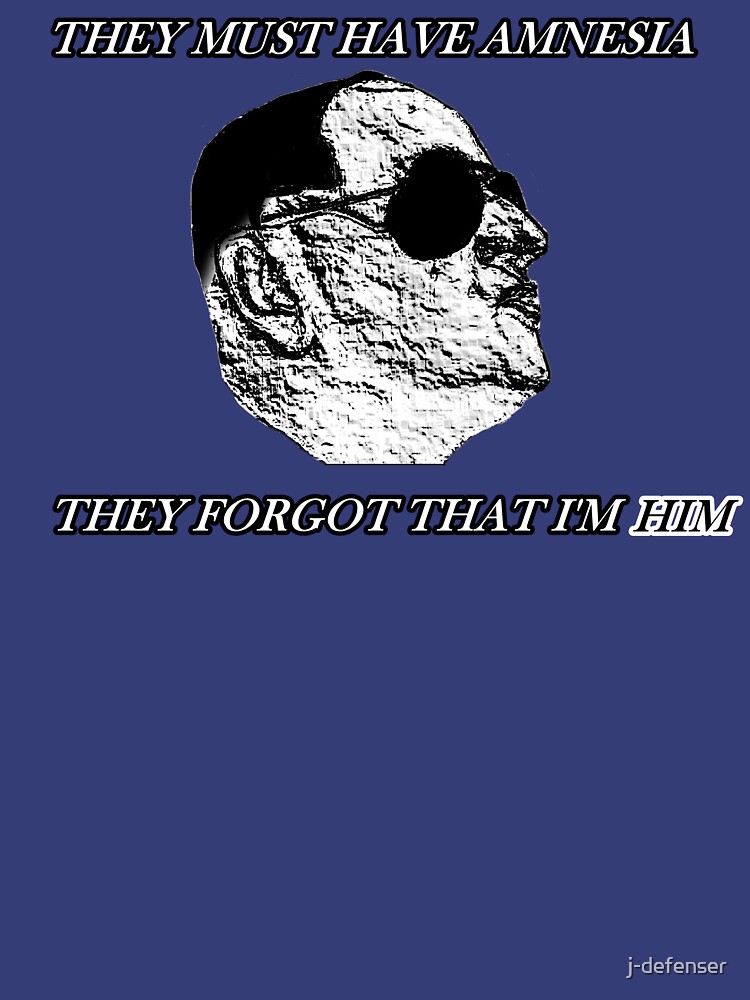 "They Must Have Amnesia" Essential T-Shirt for Sale by j-defenser ...