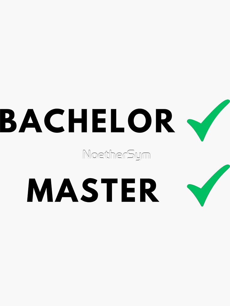 "Bachelor done, Master done, master degree" Sticker for Sale by ...