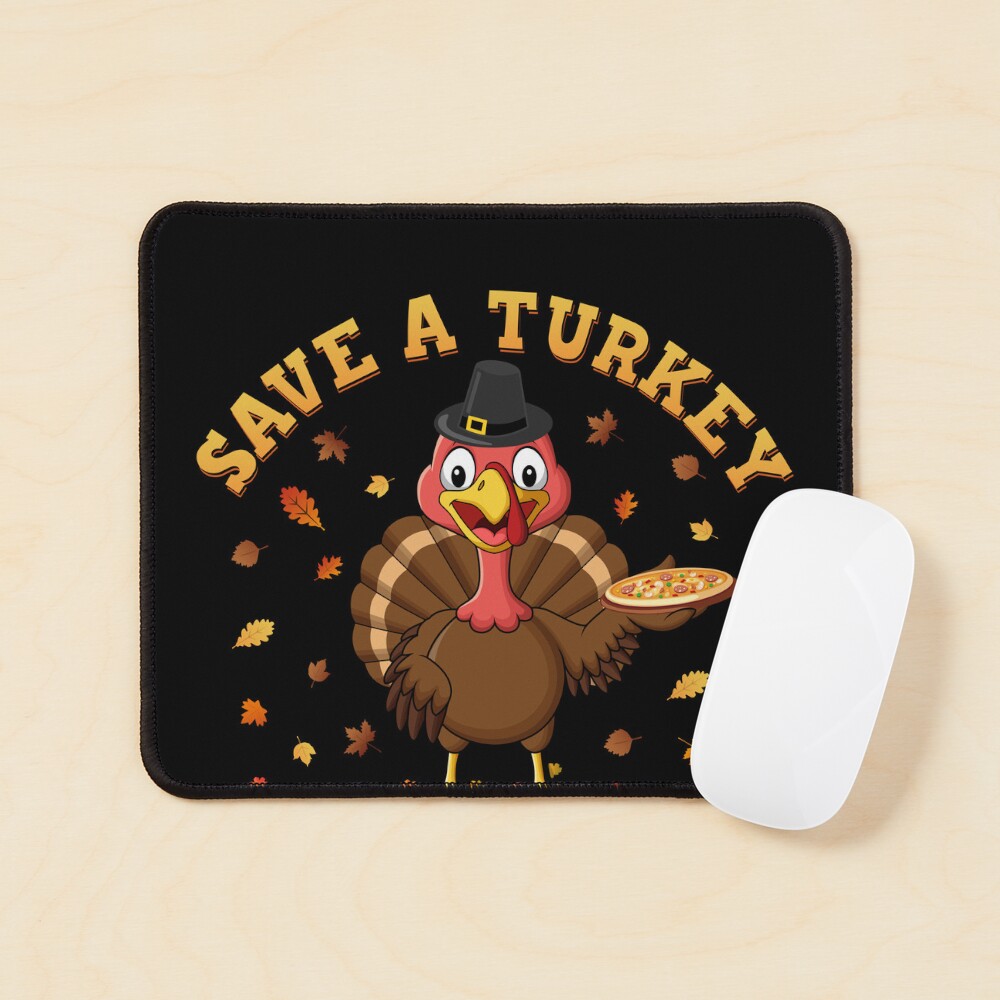 "Save A Turkey Eat More Pizza Turkey Thanksgiving Family Fun" Poster ...