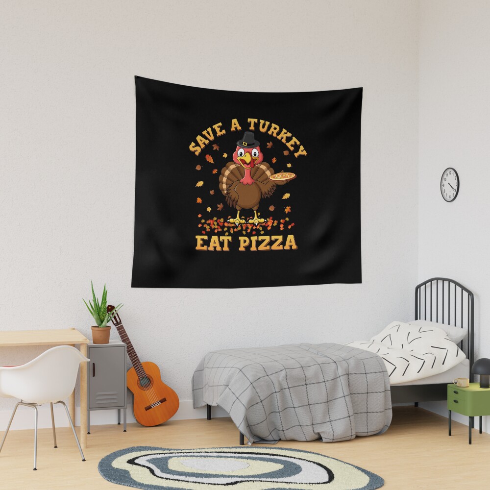 "Save A Turkey Eat More Pizza Turkey Thanksgiving Family Fun" Poster ...