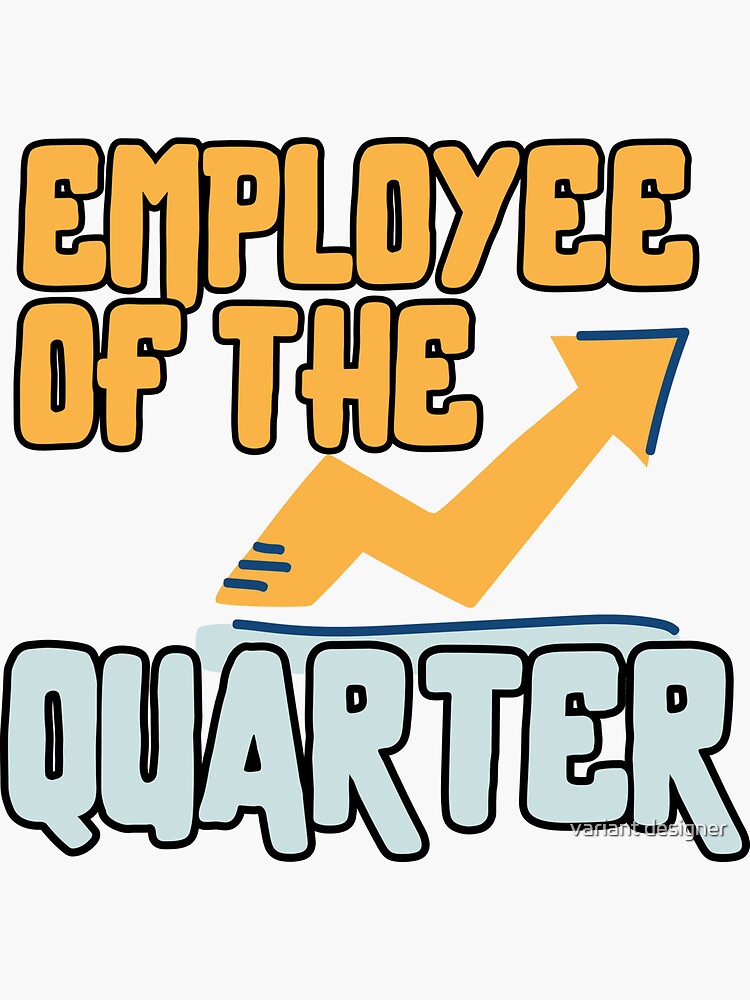 "Employee of the Quarter" Sticker for Sale by variant designer | Redbubble