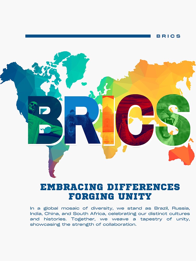"BRICS Embracing Differences Forging Unity" Sticker for Sale by ...