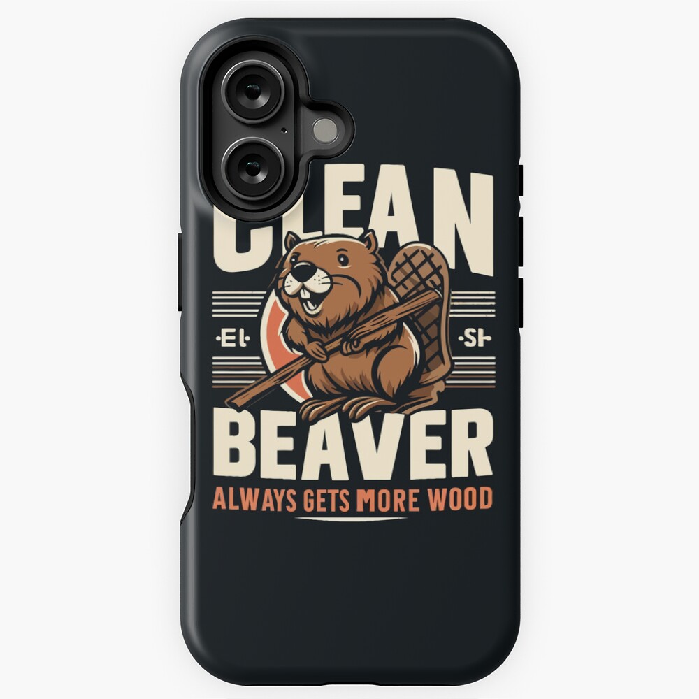 "Cute funny Clean Beaver Always Gets More Wood Beaver Love adult joke ...