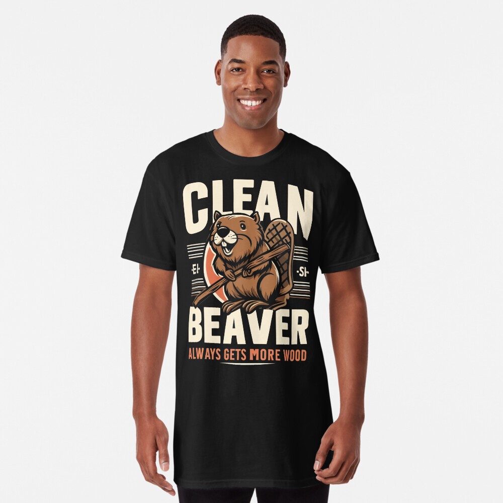 "Cute funny Clean Beaver Always Gets More Wood Beaver Love adult joke ...