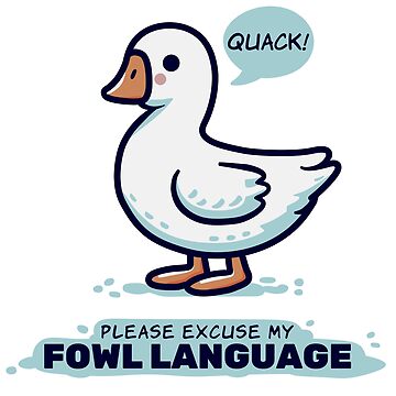 "Quack! Excuse My Fowl Language" Postcard for Sale by 1BPDesigns | Redbubble