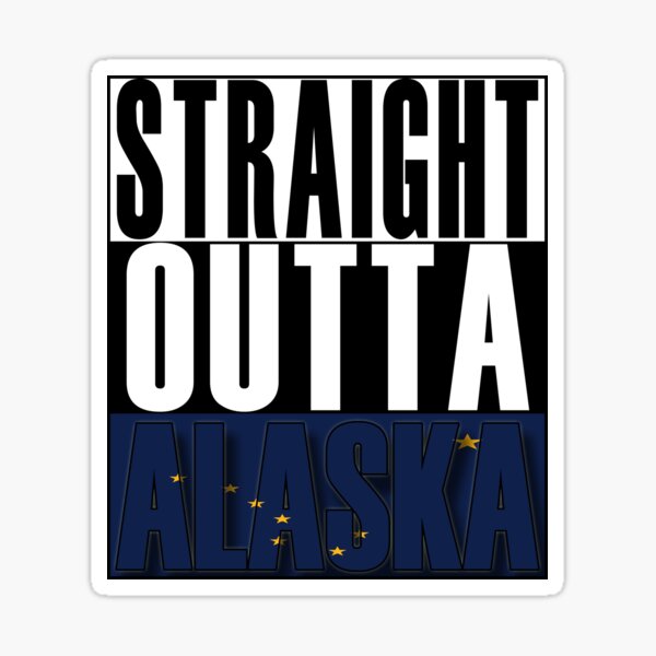 Alaska Grown Stickers | Redbubble