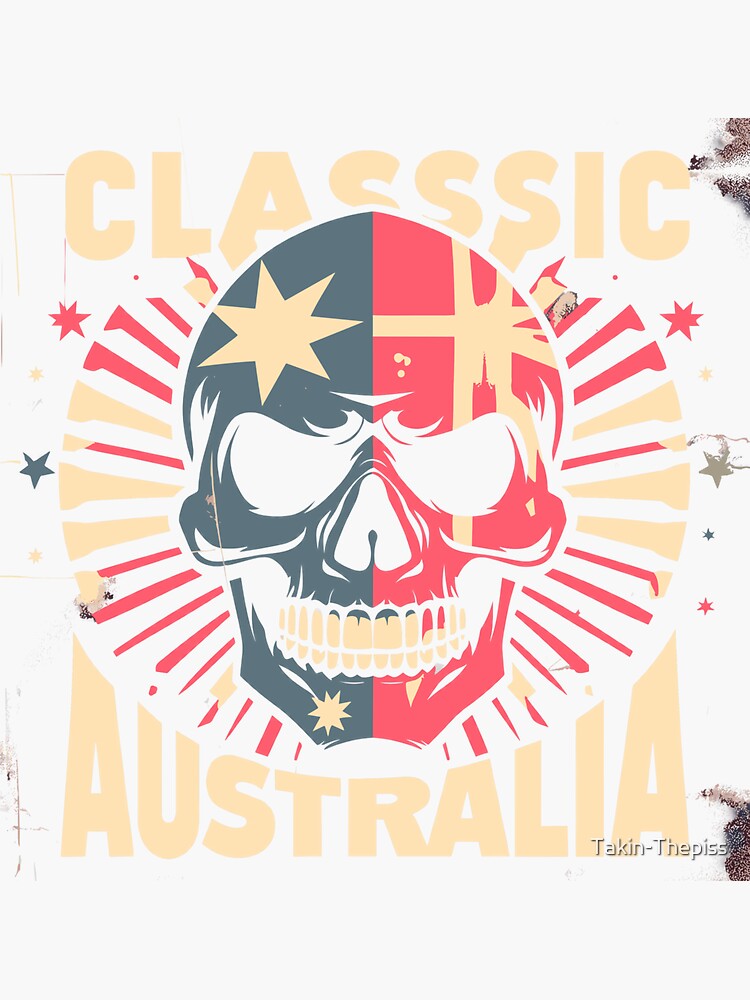 "CLASSIC AUSTRALIA (UNAPOLOGETIC PATRIOT)" Sticker for Sale by Takin ...