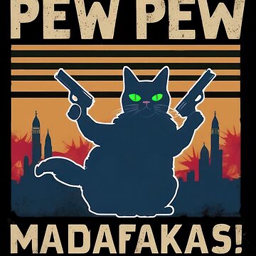 "FUNNY Pew Pew Madafakas Cat, Pew Pew Cat, Vintage Cat With Guns, Cat ...