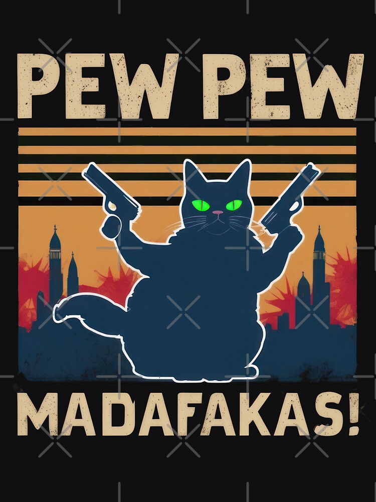 "FUNNY Pew Pew Madafakas Cat, Pew Pew Cat, Vintage Cat With Guns, Cat ...