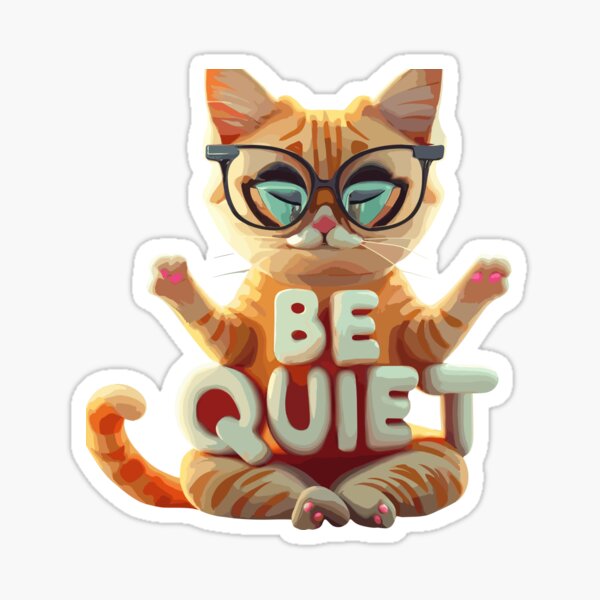 "be quiet" Sticker for Sale by Deniz-products | Redbubble