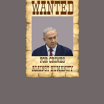"Wanted Benjamin Netanyahu Behind Bars" Sticker for Sale by ...