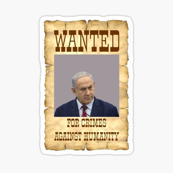 "Wanted Benjamin Netanyahu Behind Bars" Sticker for Sale by ...