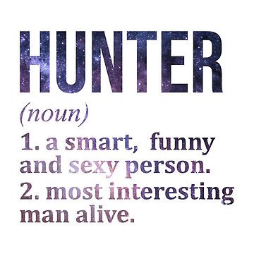 Hunter Name Quotes