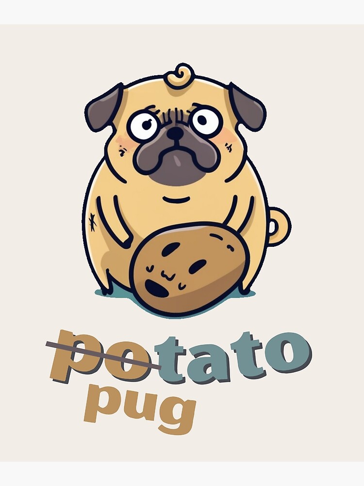 "Cute Pug Potato" Poster for Sale by Daria-Shop | Redbubble