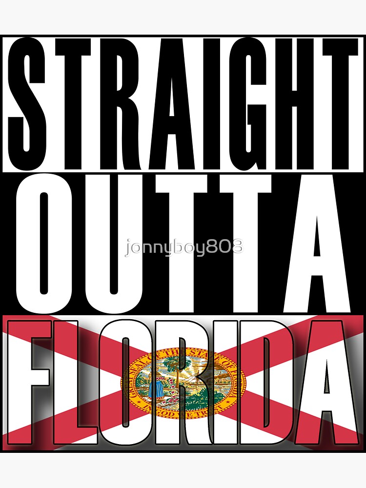 "Florida Flag Straight Outta Florida State Home" Sticker for Sale by ...