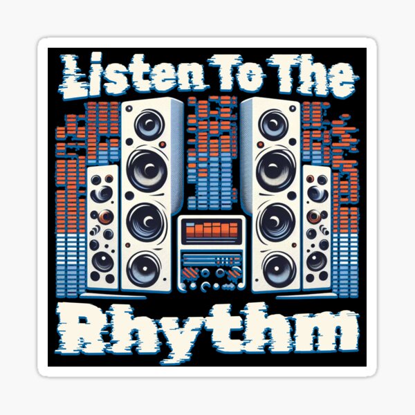 "Listen To The Rhythm" Sticker for Sale by Gnfree | Redbubble