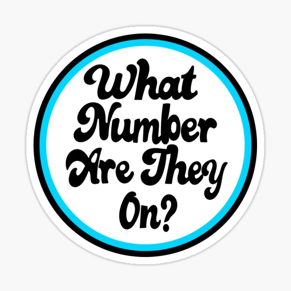 "What Number Are They On? Aqua" Sticker for Sale by Fancyc | Redbubble