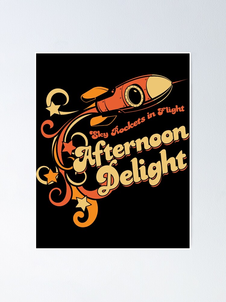 Afternoon Delight Poster